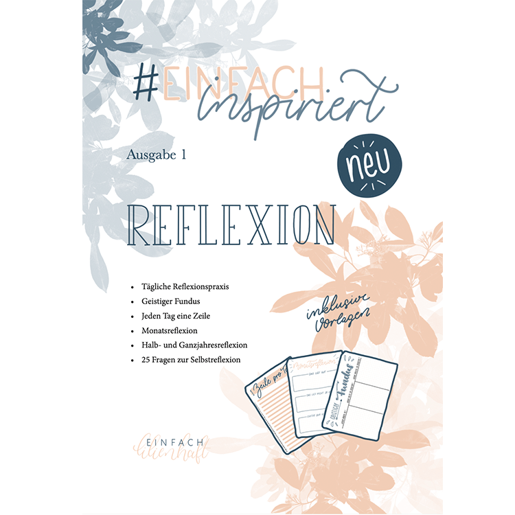 Reflexion oder: Warum Einfach_Lilienhaft mich "Einfach inspiriert ...